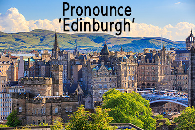How to Pronounce Edinburgh | Edinburgh Pronunciation